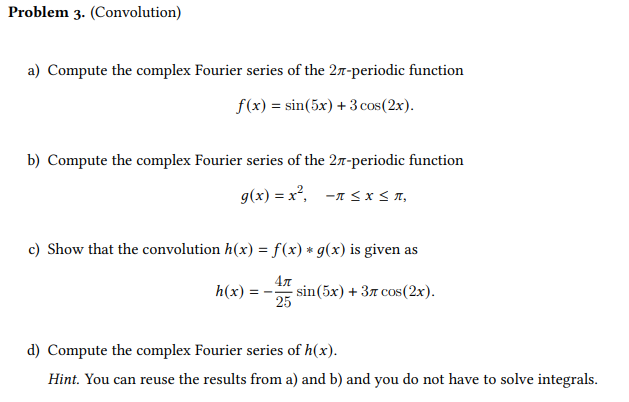 Solved Problem 3. (Convolution)a) ﻿Compute the complex | Chegg.com
