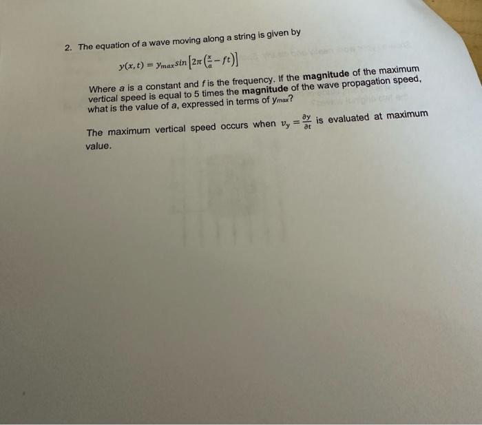 Solved 2. The equation of a wave moving along a string is | Chegg.com