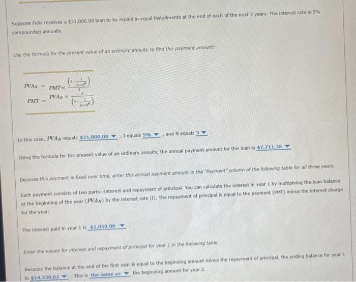 Solved Suppose Felix receives a $21,000.00 loan to be repaid | Chegg.com