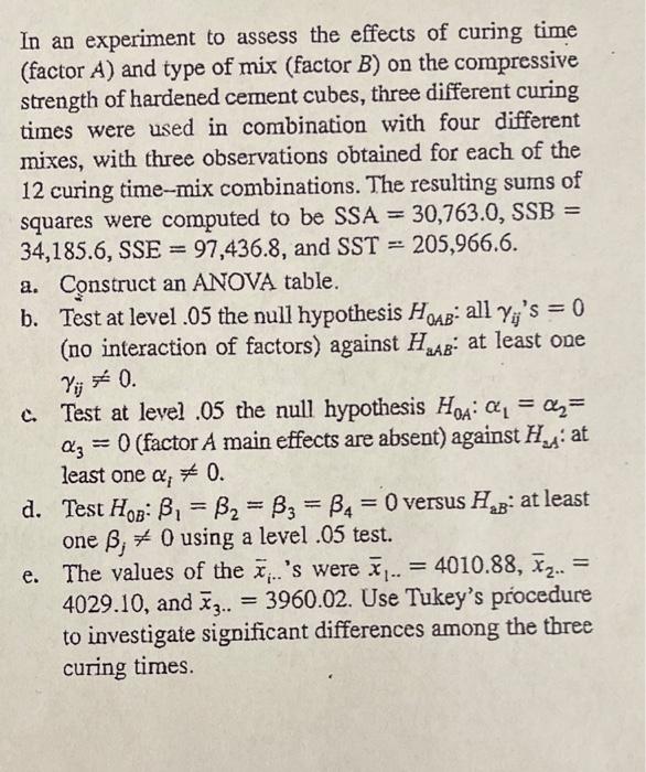 Solved In an experiment to assess the effects of curing time | Chegg.com