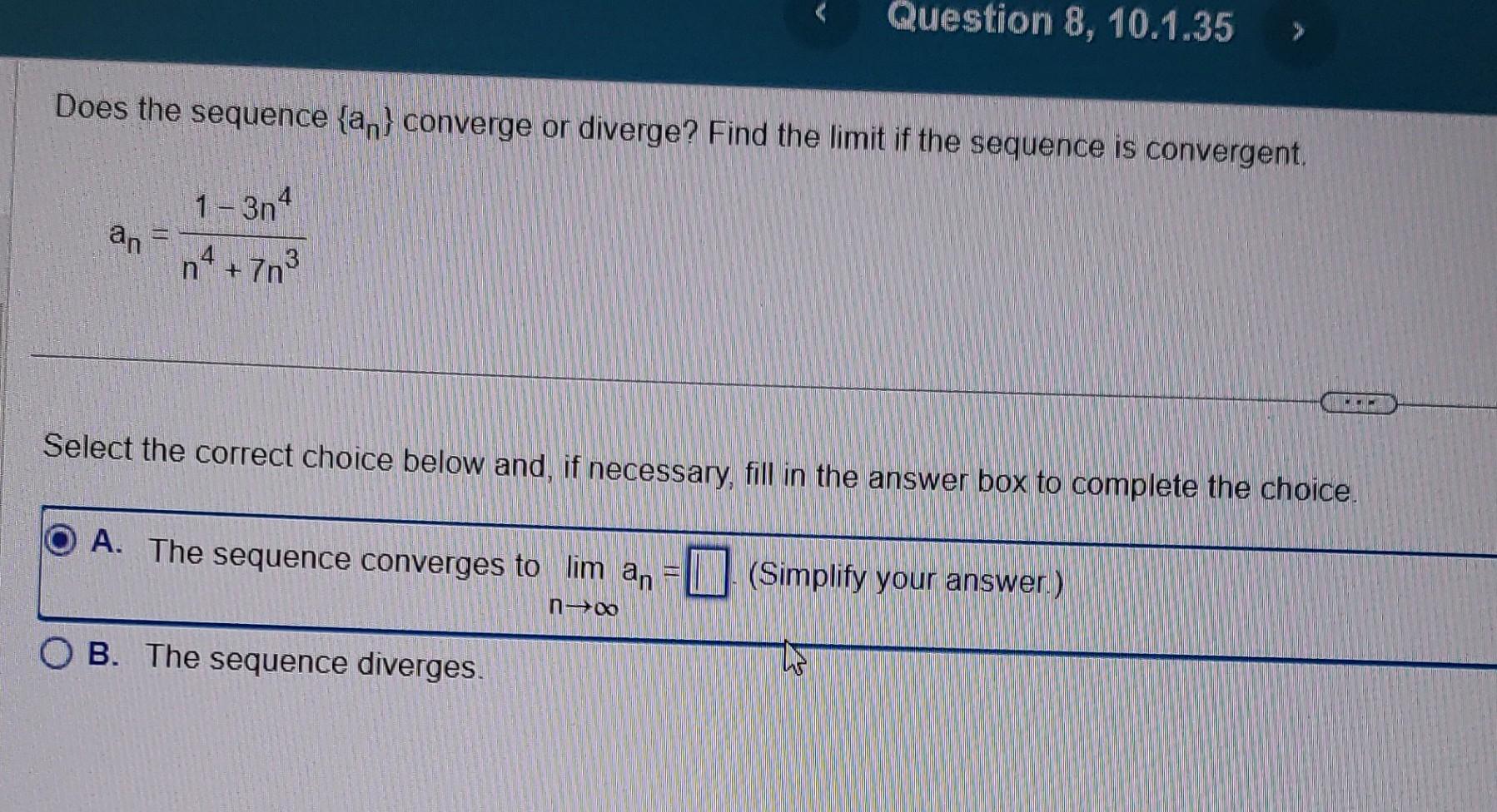 Solved Does the sequence {an} converge or diverge? Find the | Chegg.com