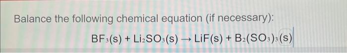 Solved Balance the following chemical equation (if | Chegg.com