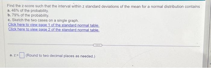 Solved Find the z-score such that the interval within z | Chegg.com