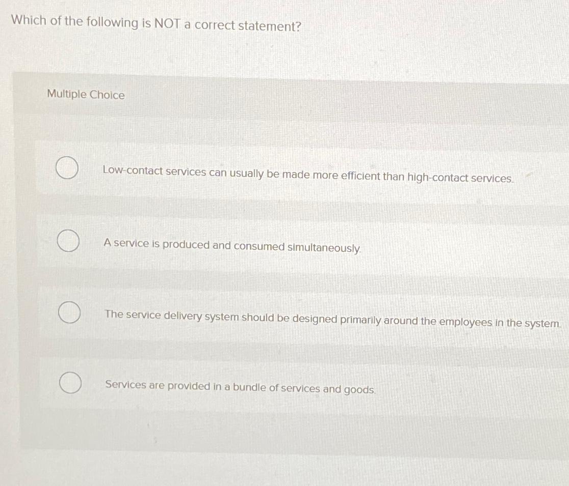 Solved Which of the following is NOT a correct | Chegg.com