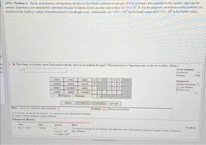 Solved (20\%) Problem 2: Zorch, an archeneny of Superman, | Chegg.com