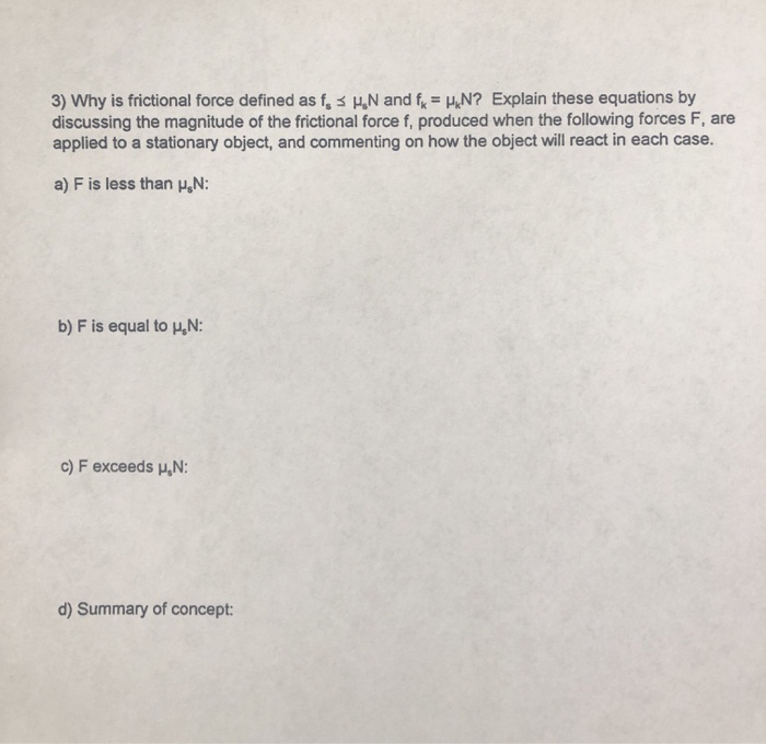 Solved 3) Why is frictional force defined as f, s H.N and fx | Chegg.com