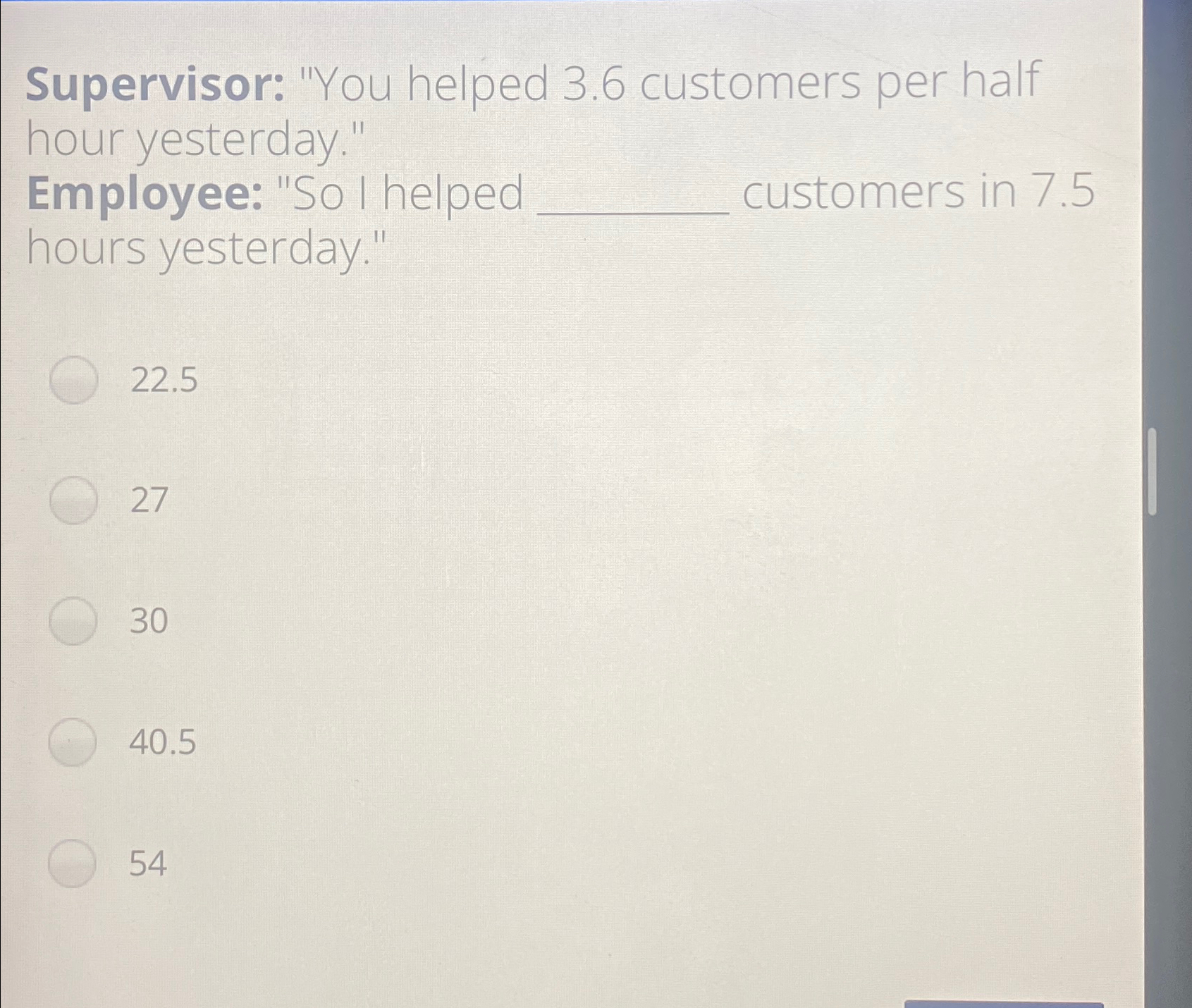 Solved Supervisor: "You helped 3.6 ﻿customers per half hour | Chegg.com