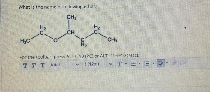 Solved What is the name of following ether? CH3 H2 H2 C C CH | Chegg.com
