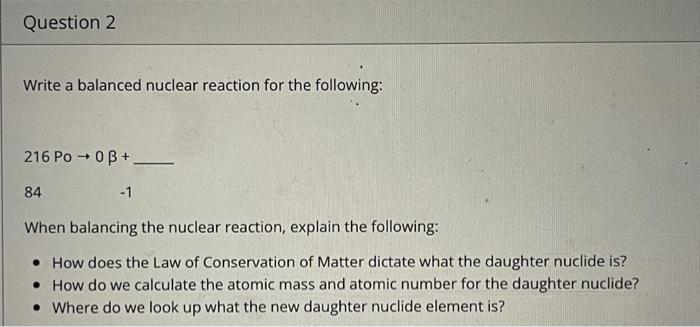 Solved Write a balanced nuclear reaction for the following: | Chegg.com