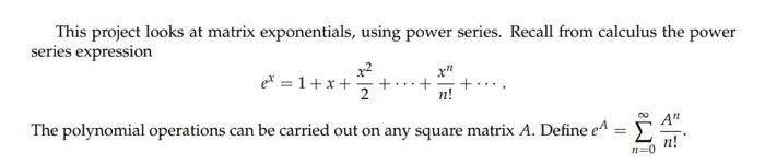 Solved This project looks at matrix exponentials, using | Chegg.com
