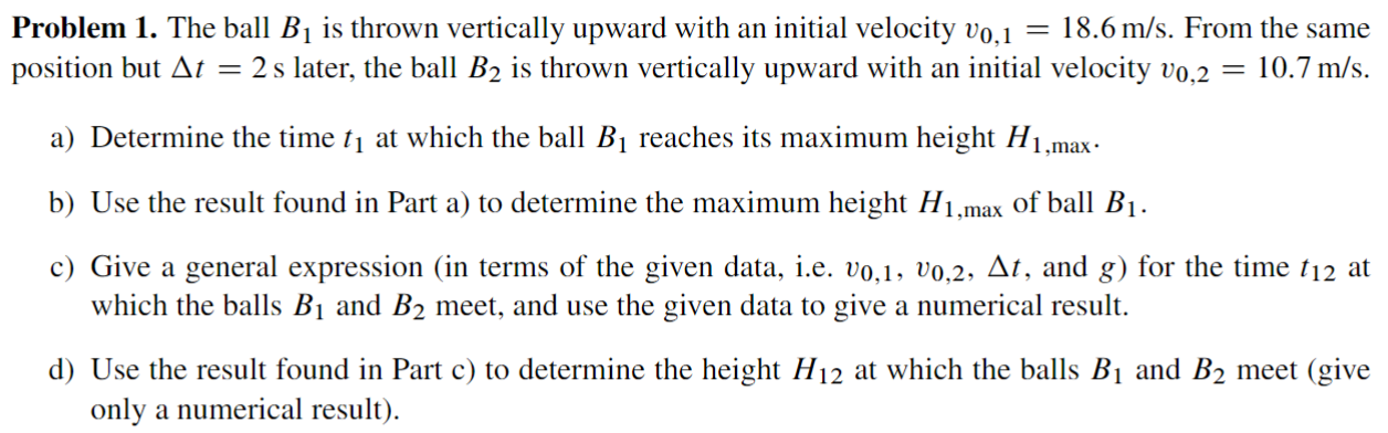 Solved Problem 1. ﻿The ball B1 ﻿is thrown vertically upward | Chegg.com
