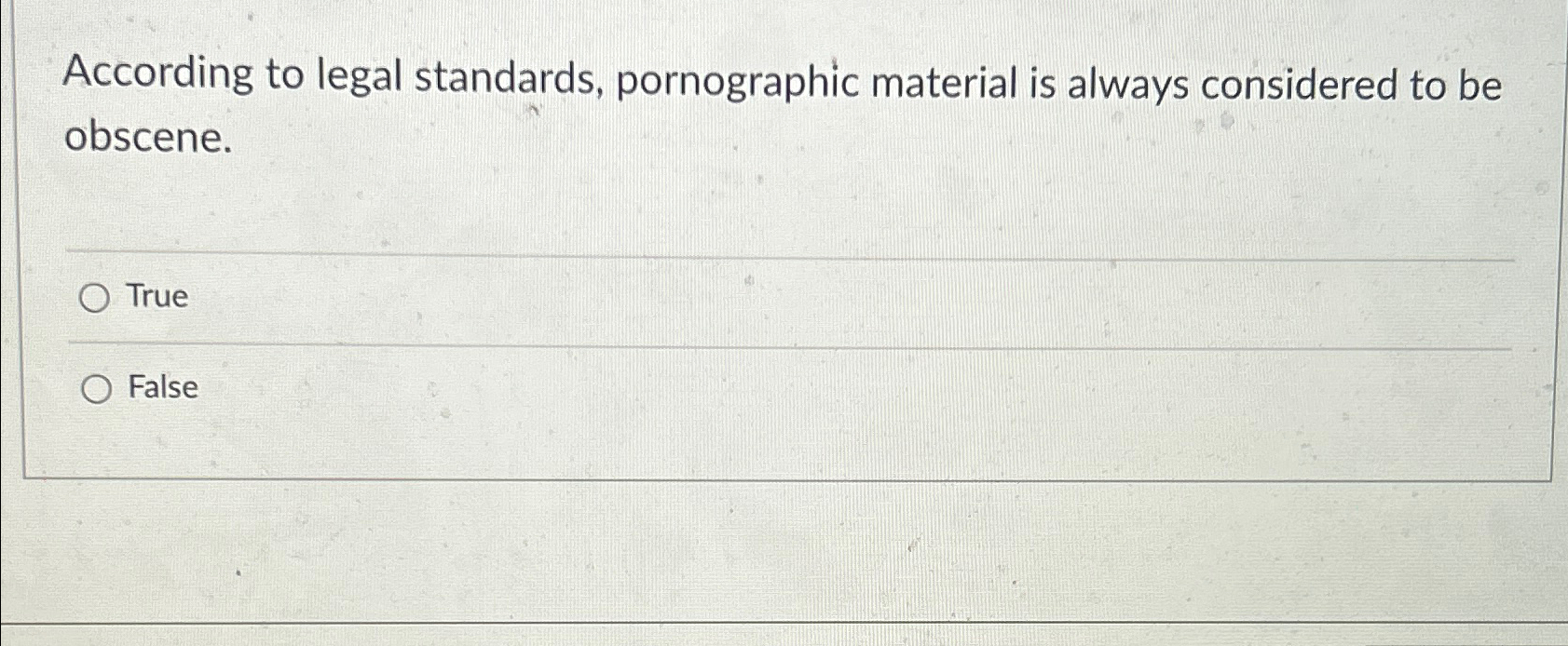 Solved According to legal standards, pornographic material | Chegg.com
