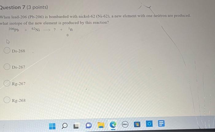 Solved When lead-206 ( Pb−206) is bombarded with nickel-62 | Chegg.com