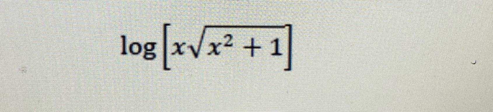 Solved log[xx2+12] | Chegg.com