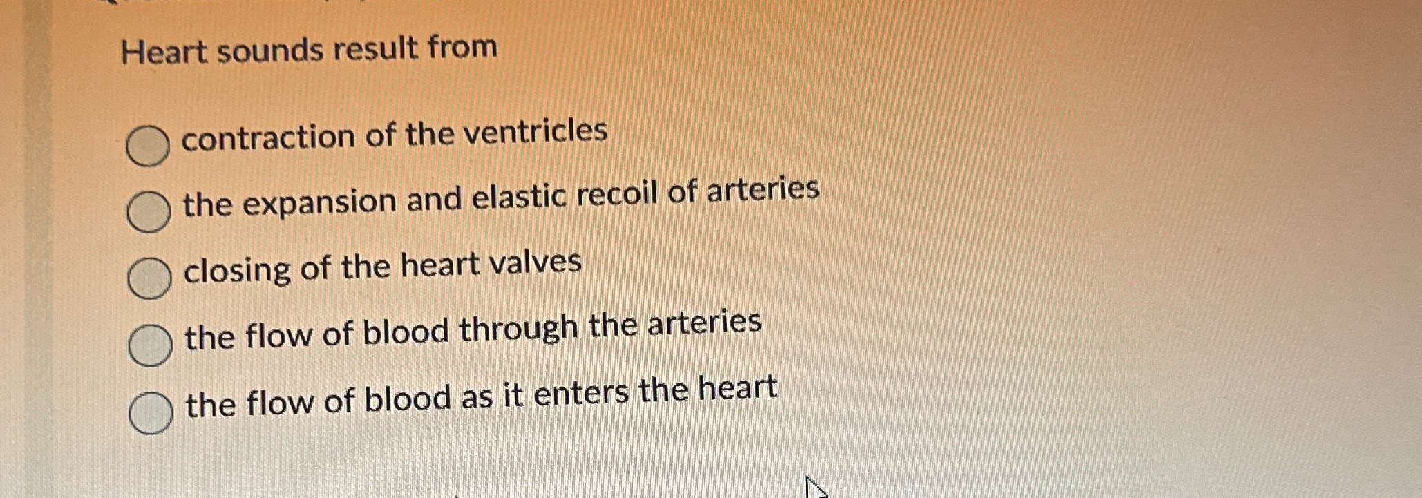 Solved Heart sounds result fromcontraction of the | Chegg.com