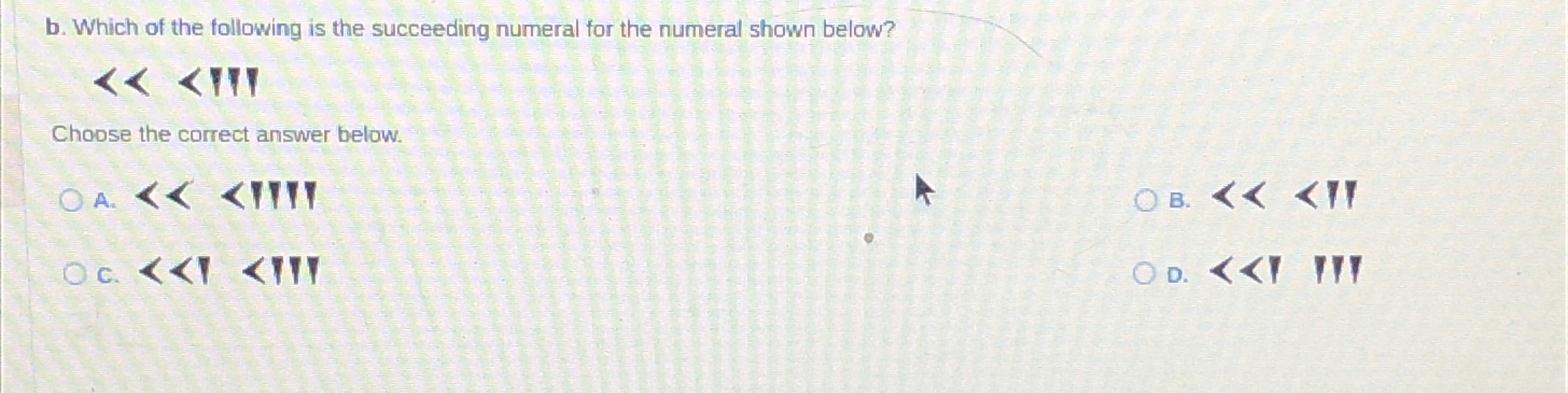 Solved b. ﻿Which of the following is the succeeding numeral | Chegg.com
