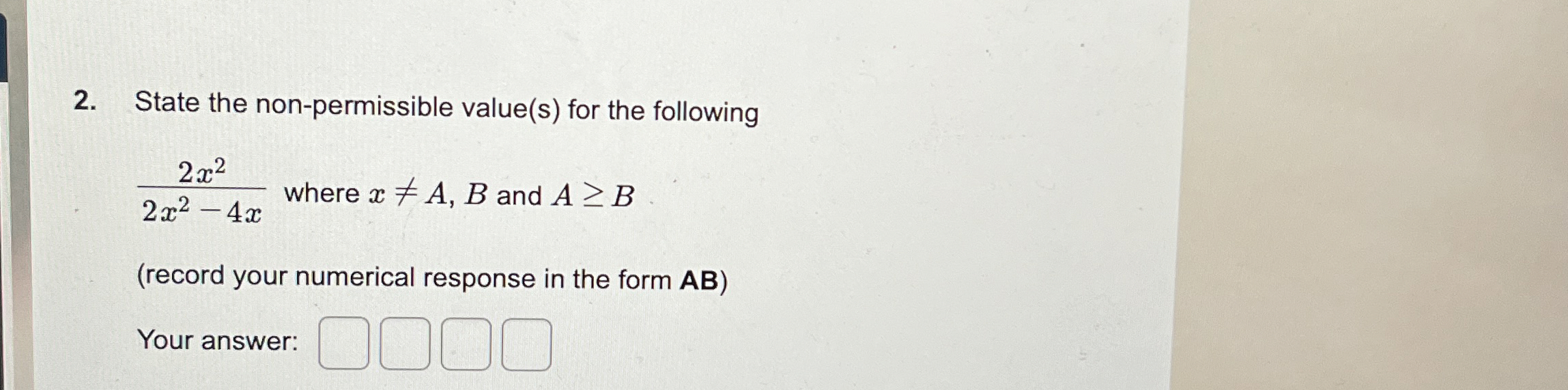 Solved State the non-permissible value(s) ﻿for the following | Chegg.com