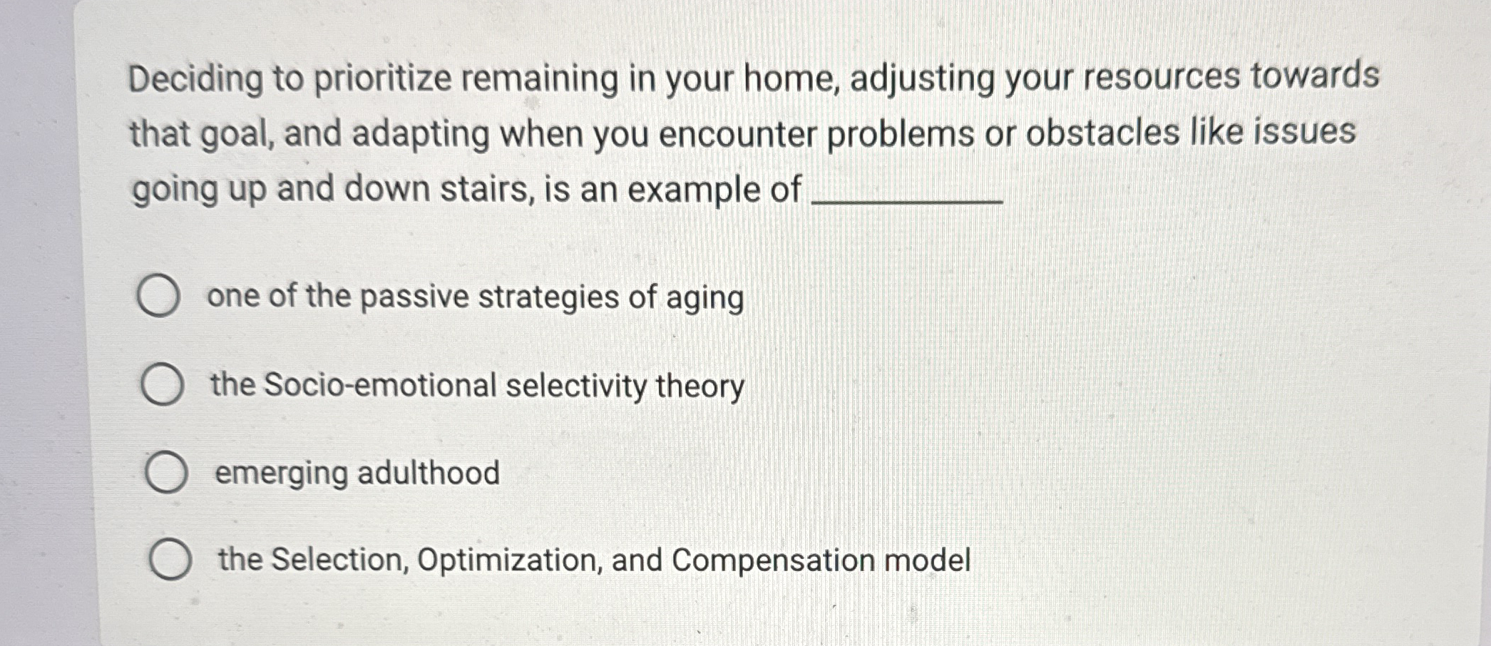Solved Deciding to prioritize remaining in your home, | Chegg.com