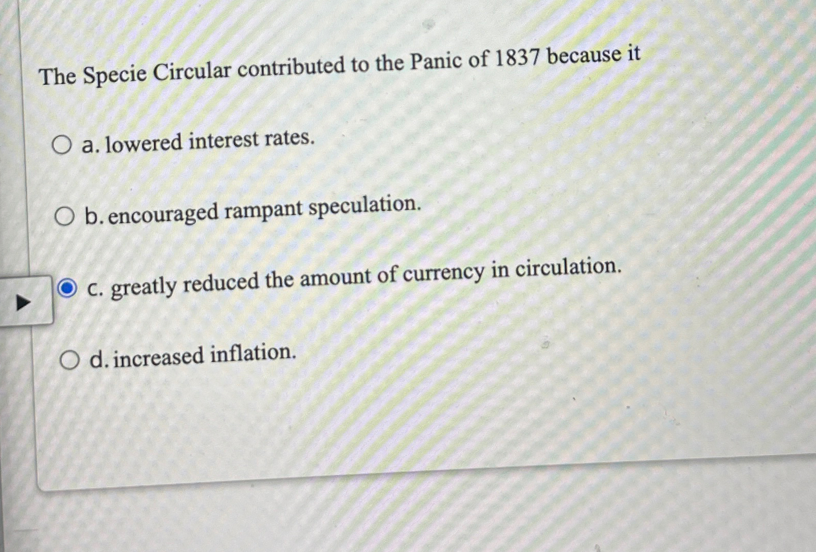 Solved The Specie Circular contributed to the Panic of 1837 | Chegg.com