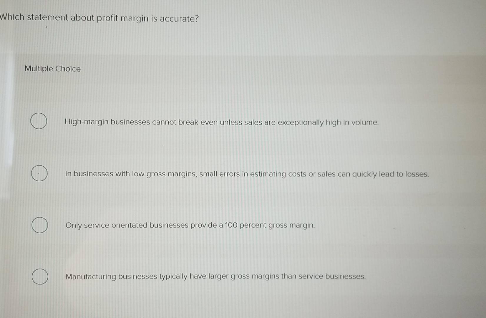 Solved Which statement about profit margin is | Chegg.com