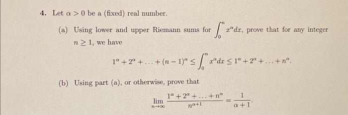 Solved 4. Let α>0 be a (fixed) real number. (a) Using lower | Chegg.com