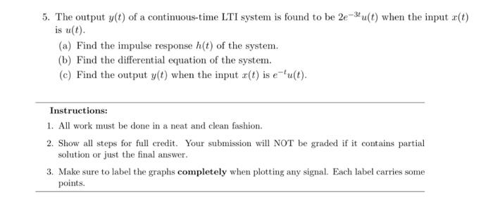 Solved 5. The output y(t) of a continuous-time LTI system is | Chegg.com
