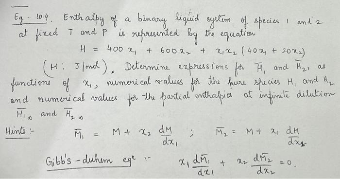 Solved Eg. 10.4. Enth alpy of a binary liquid system of | Chegg.com
