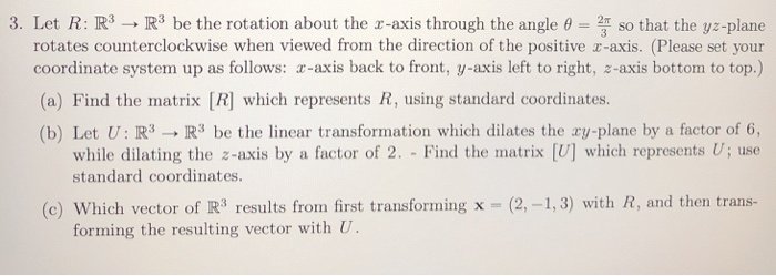 Solved 3. Let R: R3 R3 be the rotation about the c-axis | Chegg.com