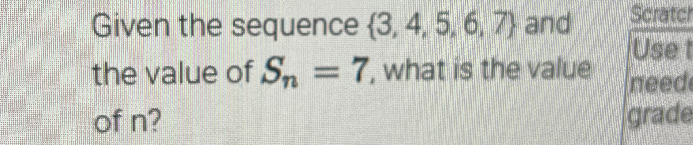 Solved Given the sequence {3,4,5,6,7} ﻿and the value of | Chegg.com