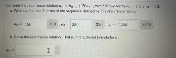 Solved Consider the recurrence relation an=an−1+20an−2 with | Chegg.com