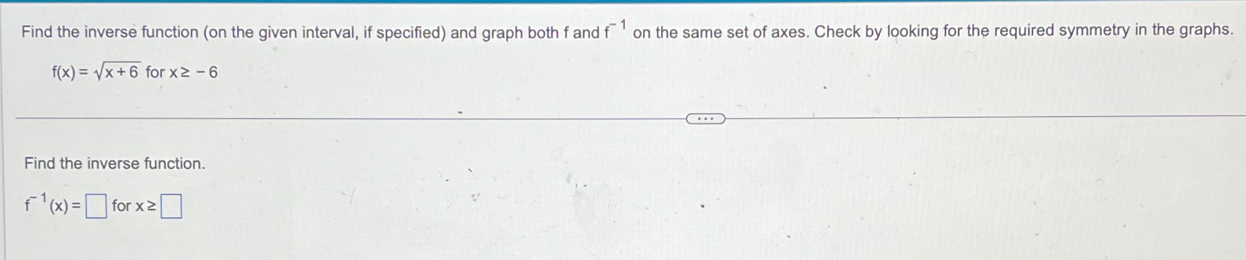Solved Find the inverse function (on the given interval, if | Chegg.com