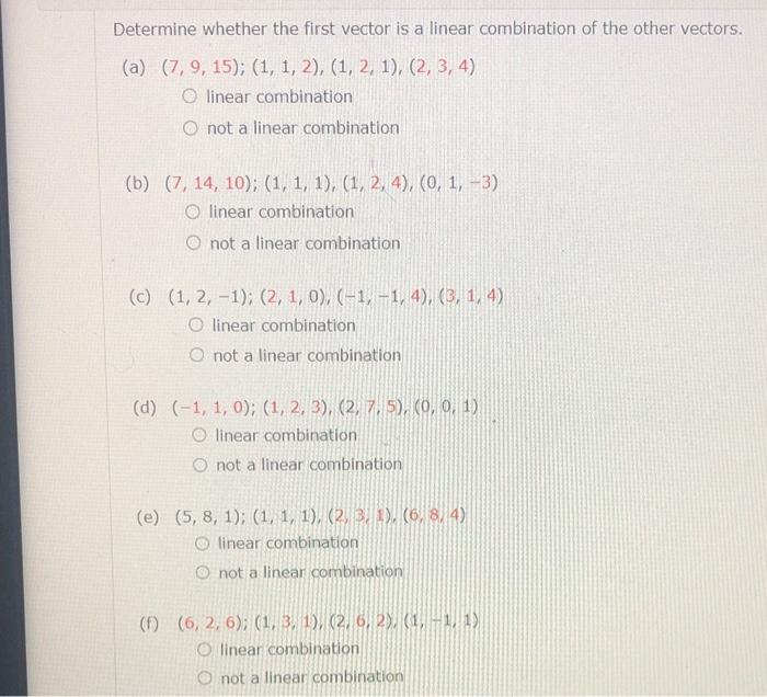 Solved Determine whether the first vector is a linear | Chegg.com