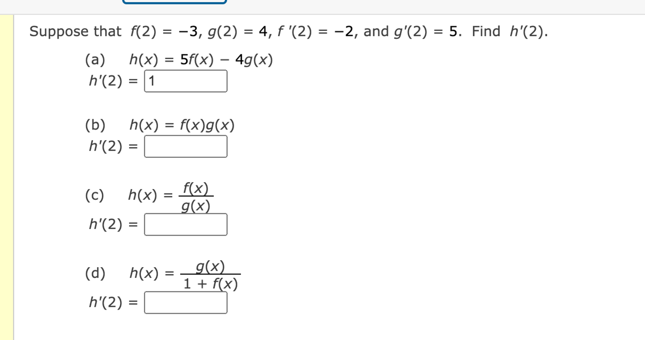 Solved Suppose that f(2)=-3,g(2)=4,f'(2)=-2, ﻿and g'(2)=5. | Chegg.com