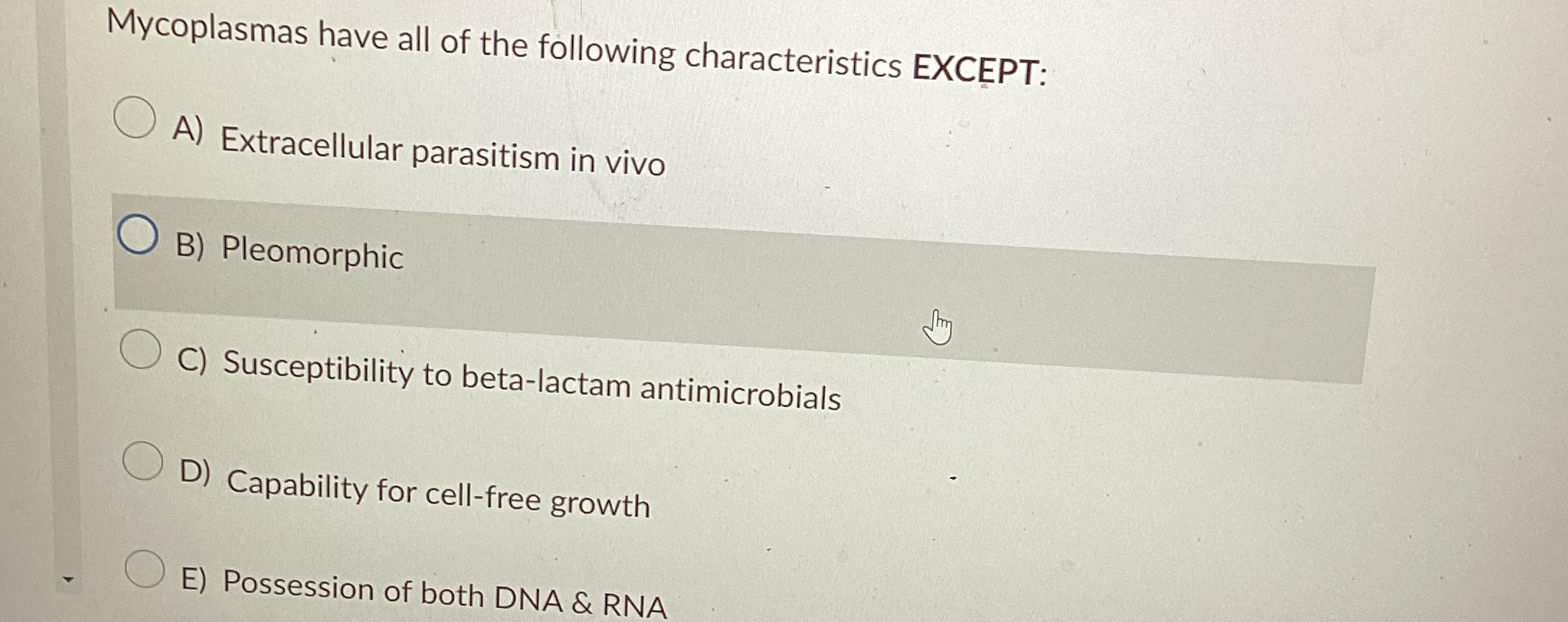 Solved Mycoplasmas have all of the following characteristics | Chegg.com