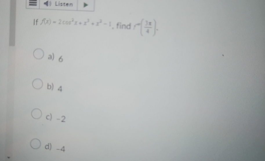 Solved ListenIf f(x)=2cos2x+x3+x2-1, ﻿find | Chegg.com