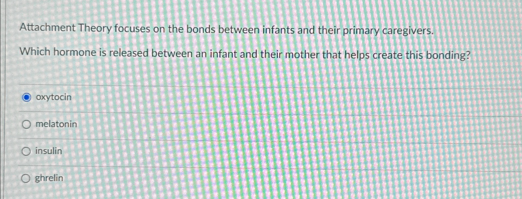 Solved Attachment Theory focuses on the bonds between | Chegg.com