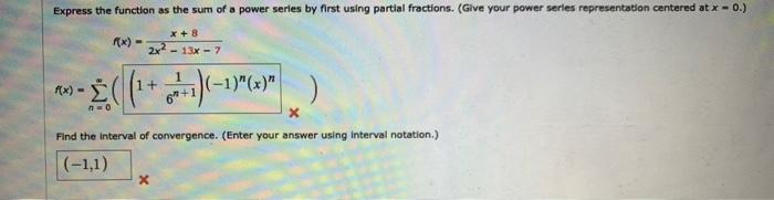 Solved Express the function as the sum of a power series by | Chegg.com