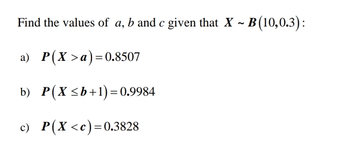 Solved Find The Values Of A B ﻿and C ﻿given That X∼b 10 0 3