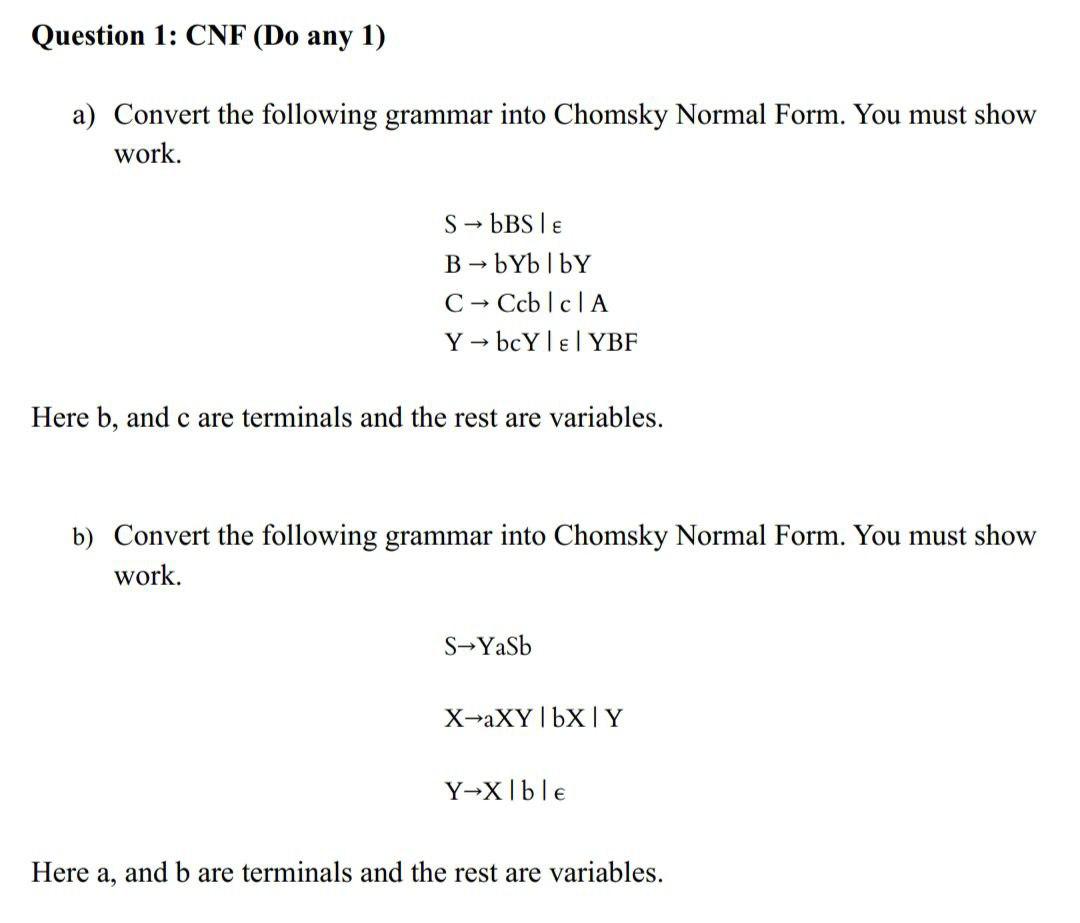 Solved Question 1: CNF (Do any 1) a) Convert the following | Chegg.com