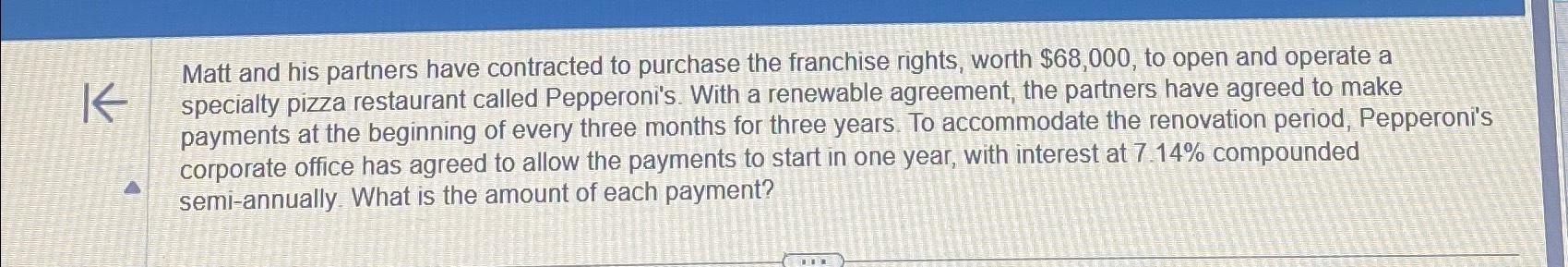 Solved Matt and his partners have contracted to purchase the | Chegg.com