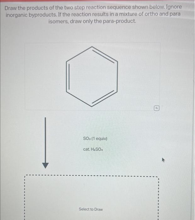 Draw the products of the two step reaction sequence | Chegg.com