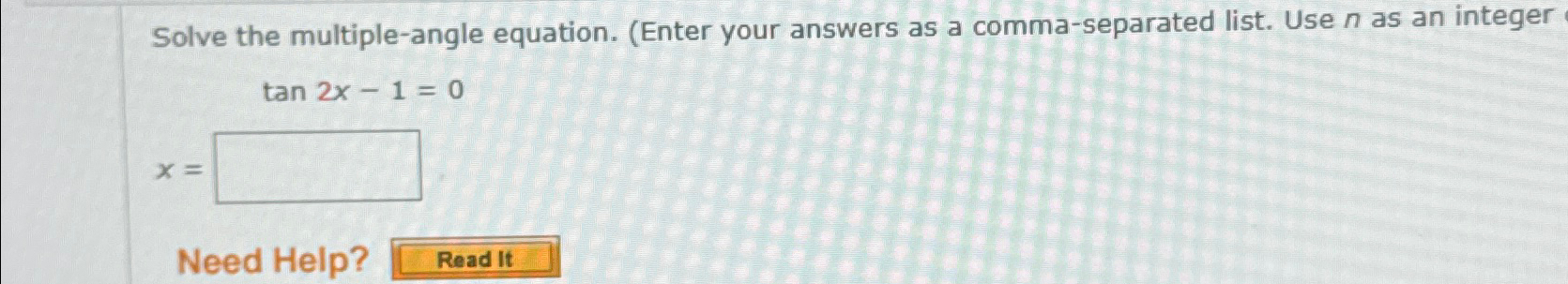 Solved Solve the multiple-angle equation. (Enter your | Chegg.com