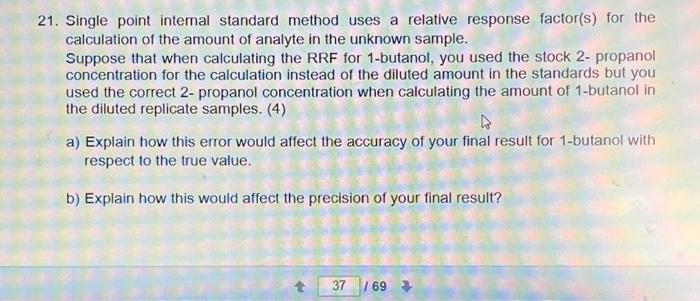 Solved 21. Single point internal standard method uses a | Chegg.com