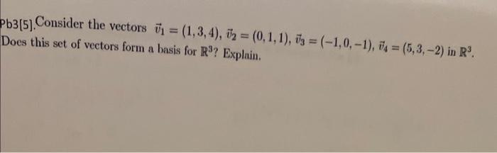 Solved Pb3[5], Consider the vectors | Chegg.com