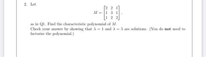 Solved 1. Let [2 2 11 M = 1 31 1 2 2 a) Determine if 1 is an | Chegg.com