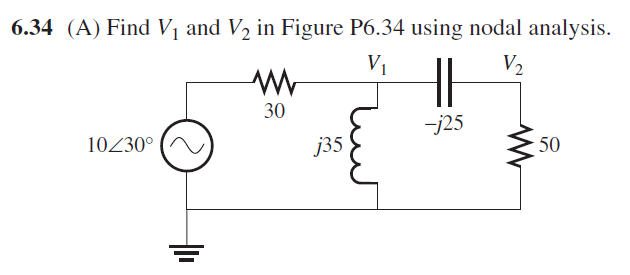 Solved 6.34 (A) ﻿Find V1 ﻿and V2 ﻿in Figure P6.34 ﻿using | Chegg.com