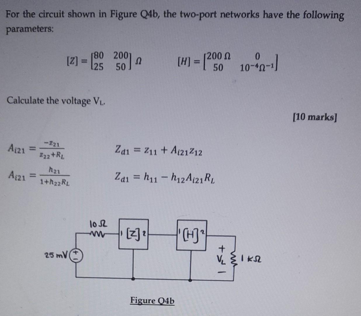 Solved For the circuit shown in Figure Q4b, the two-port | Chegg.com