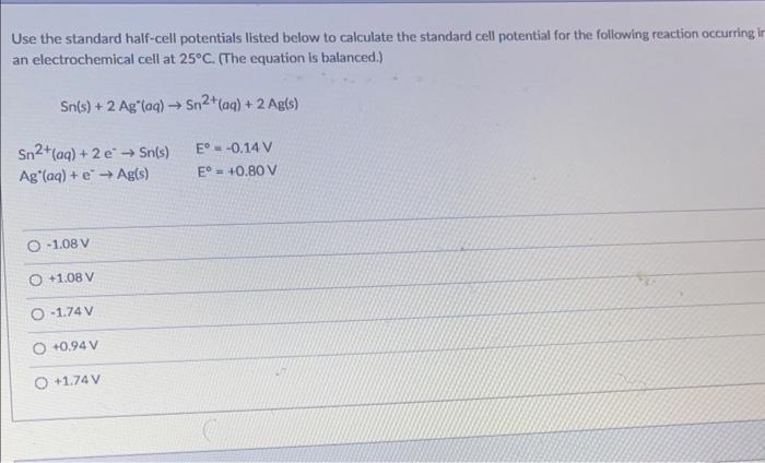 Solved Use the standard half-cell potentials listed below to | Chegg.com