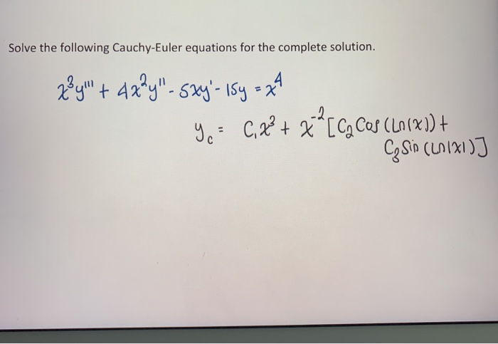 Solved Solve the following Cauchy-Euler equation for the | Chegg.com