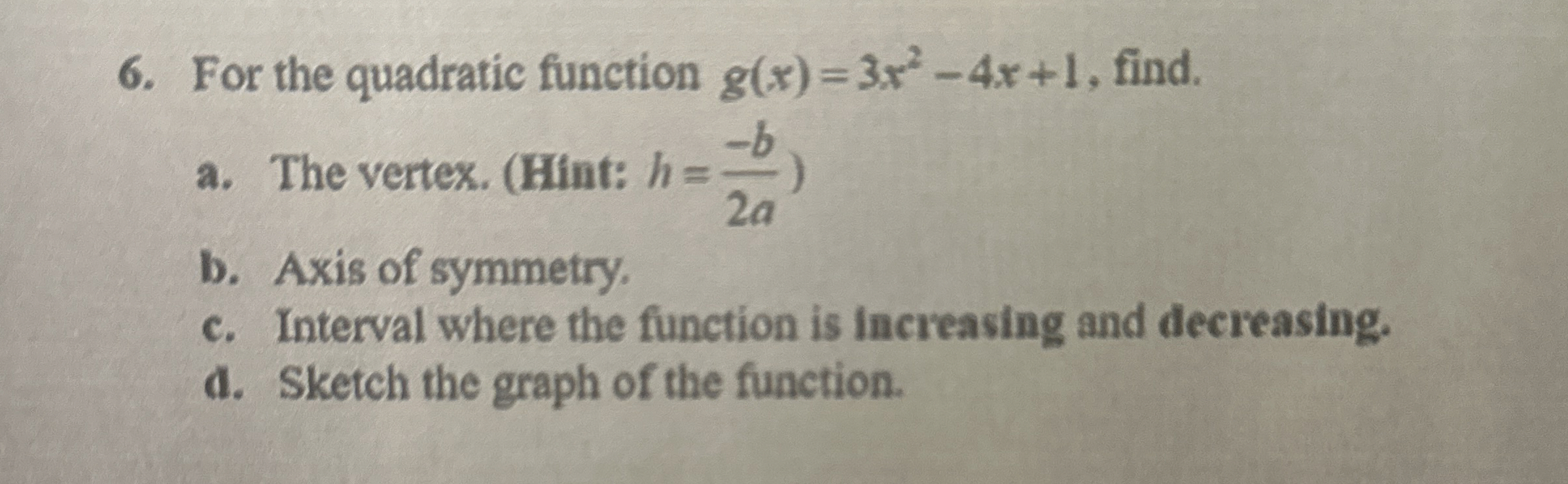 Solved For the quadratic function g(x)=3x2-4x+1, ﻿find.a. | Chegg.com